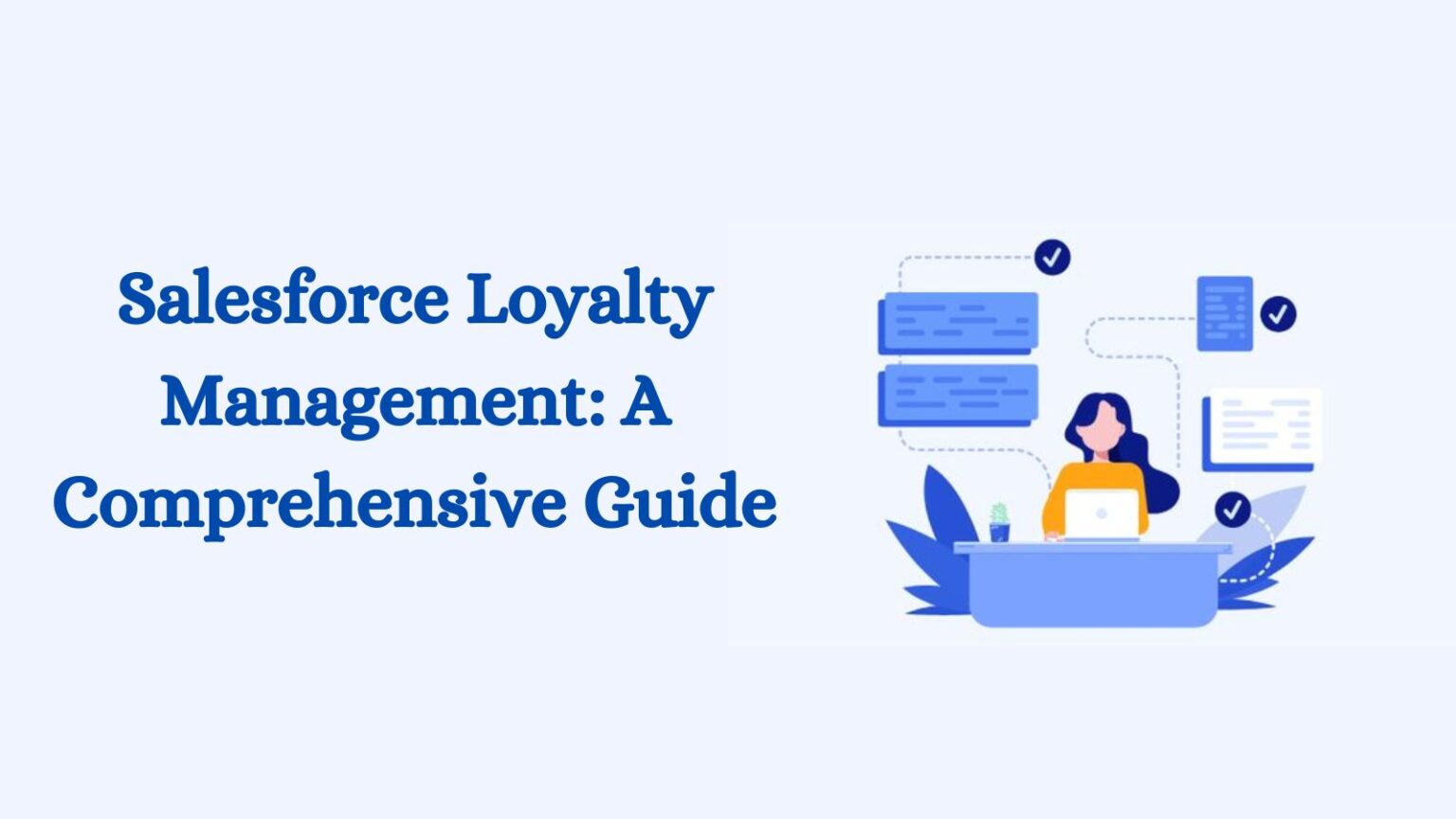 Salesforce Loyalty Management: A Comprehensive
